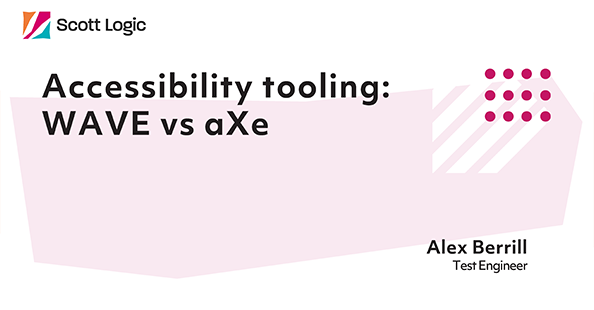 Accessibility tooling: WAVE vs aXe